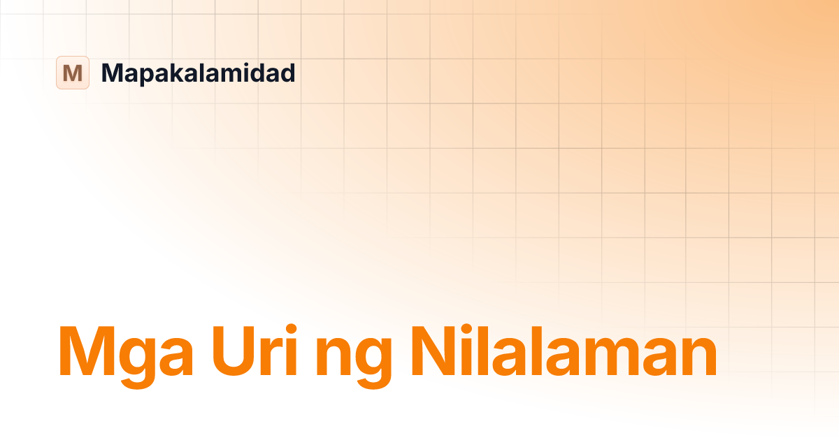 Mga Uri ng Nilalaman | Mapakalamidad